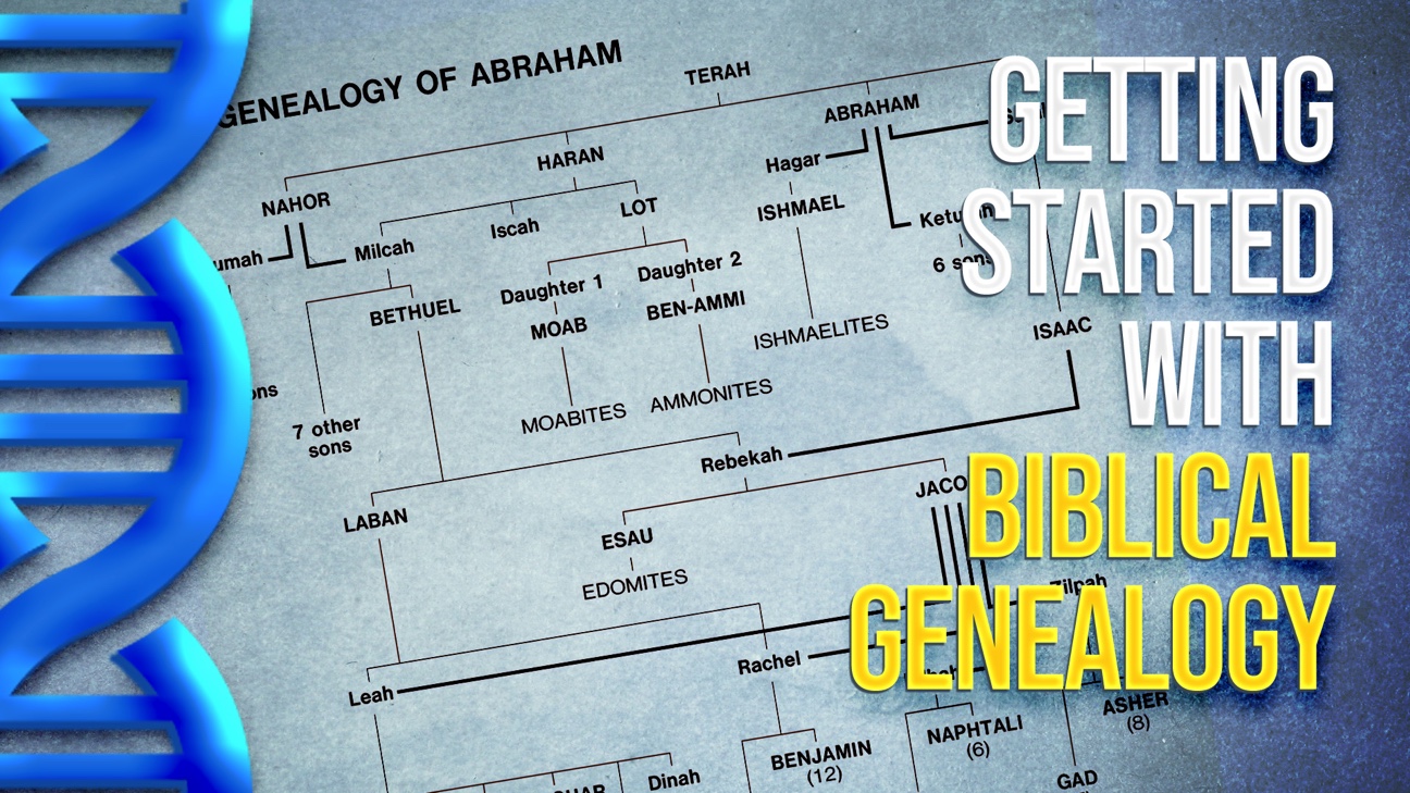 Getting started with Biblical Genealogy | Biblical Genetics